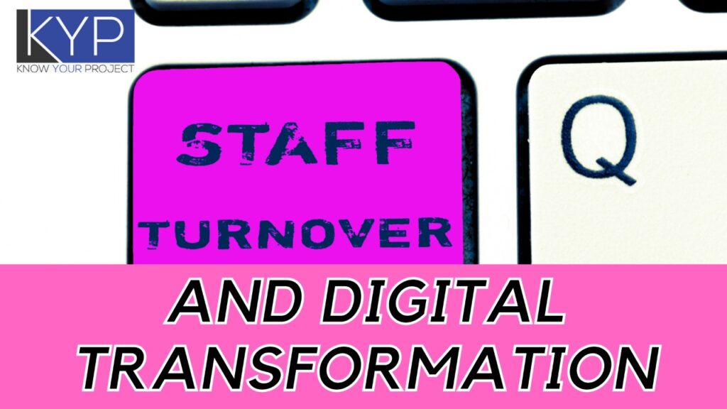 Staff Churn is Increasing Due to Digital Transformation; Here’s why! - KYP